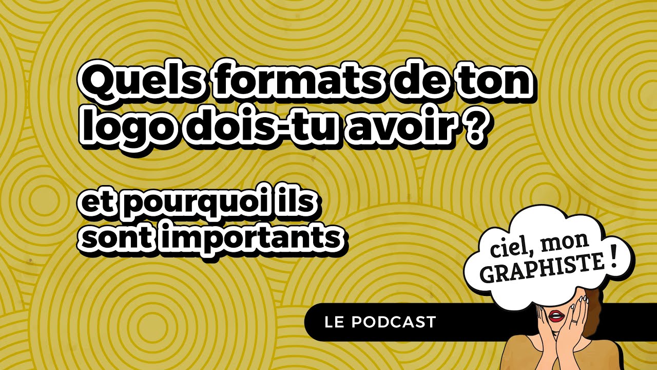 LOGO : quels formats et déclinaisons sont indispensables pour bien l ...