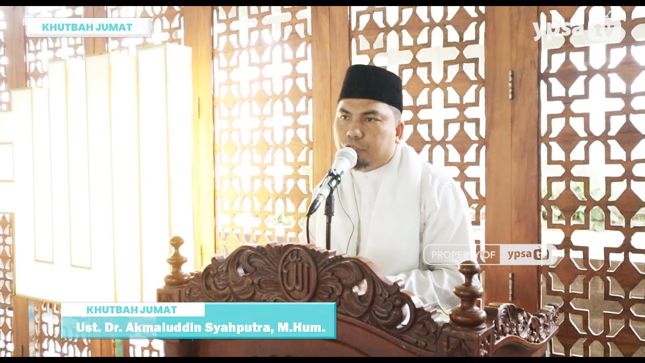Khutbah Jum'at Masjid Al-Raudhah - Ust. Dr. Akmaluddin Syahputra, M.Hum ...