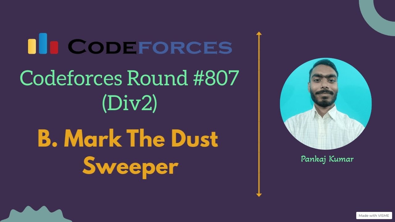 B. Mark the Dust Sweeper || Codeforces round #807 (Div 2) || Codeforces - YouTube