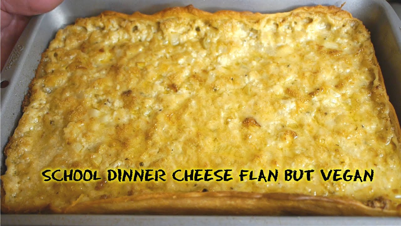 School Dinner Cheese Flan Made VEGAN - #Veganuary #Veganuary2023 - YouTube