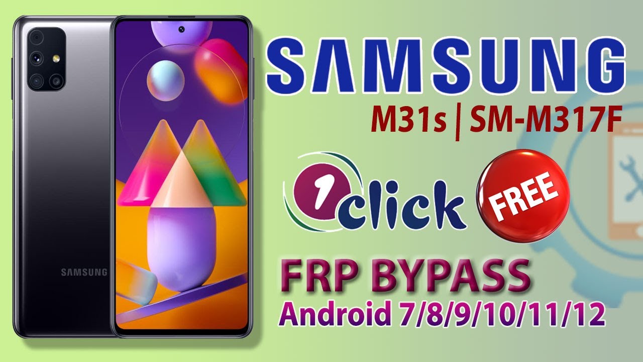 Samsung M31s (SM-M317f) FRP Bypass 1 Click 2022 | Samsung M31/M31s ...