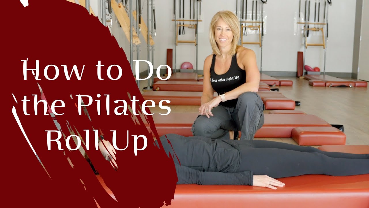 How to Do a Pilates Roll Up - The Pilates Loft - Orlando, FL - YouTube