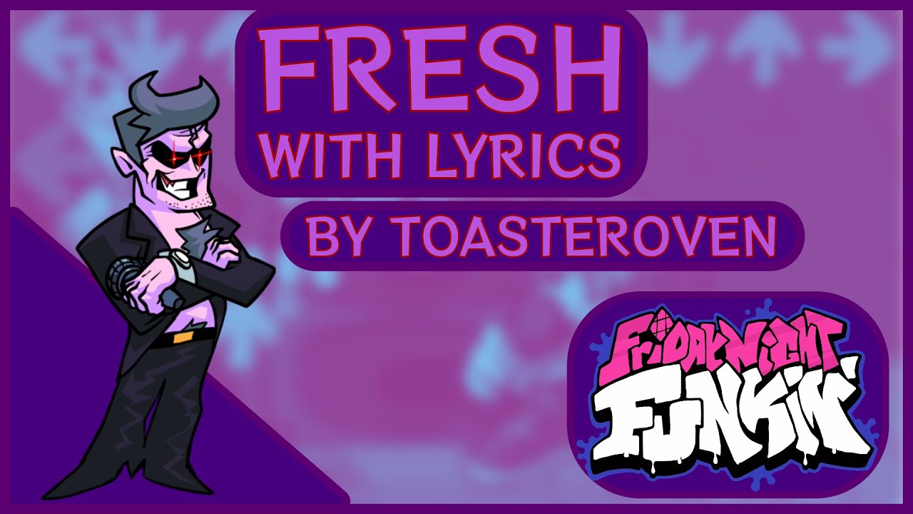 Fresh WITH LYRICS(A Friday Night Funkin' Lyrical Adaptation) FNF 3rd ...