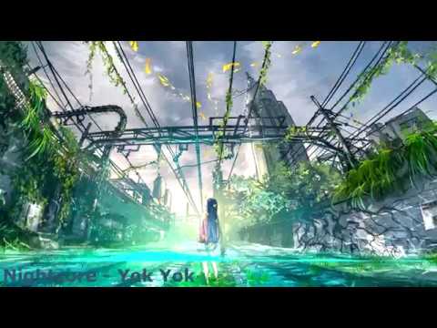 Nightcore - Yok Yok