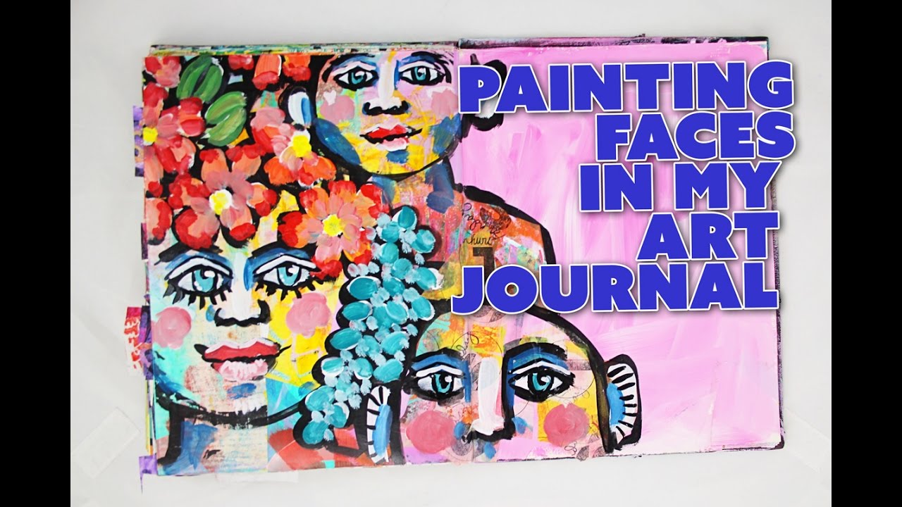 Art Journaling: Painting Three Faces - YouTube