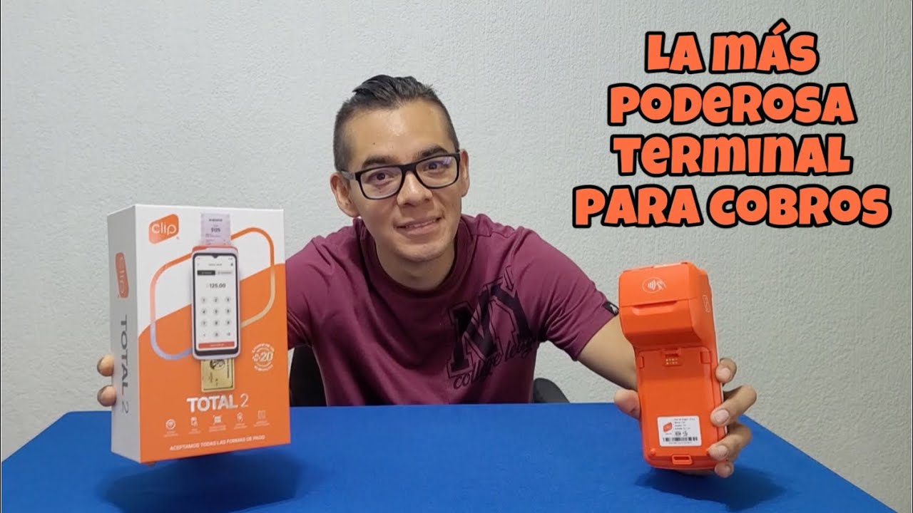 Todo lo que tienes que saber de tu terminal de pago CLIP TOTAL 2 - YouTube
