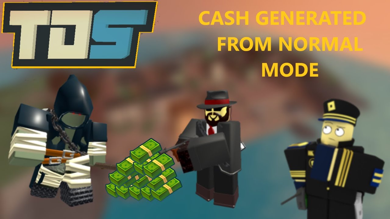 How Much Cash Do You Get From A Normal Mode Game of TDS? Tower Defense ...
