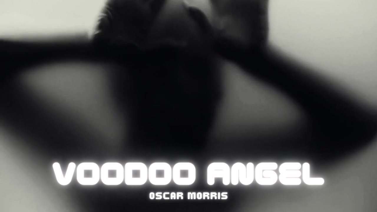 Oscar Morris - Voodoo Angel - YouTube
