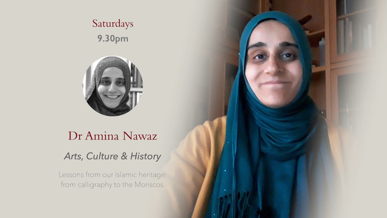 Amina Nawaz – Session 2: Islamic Calligraphy & Cultures of Craft with ...