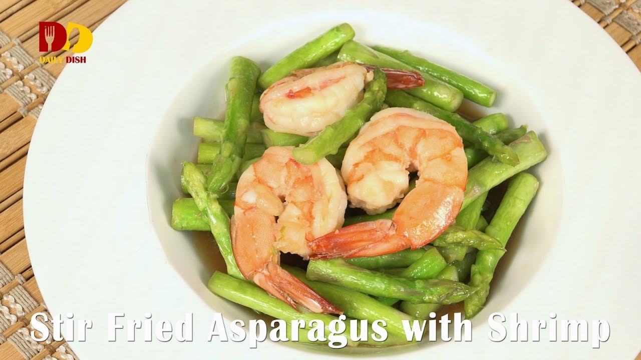 Stir Fried Asparagus with Shrimp | Thai Food | Normai Farang Pad Goong ...