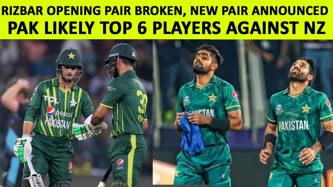 RIZBAR OPENING PAIR BROKEN || PAK TOP 6 PLAYERS VS NZ. - YouTube
