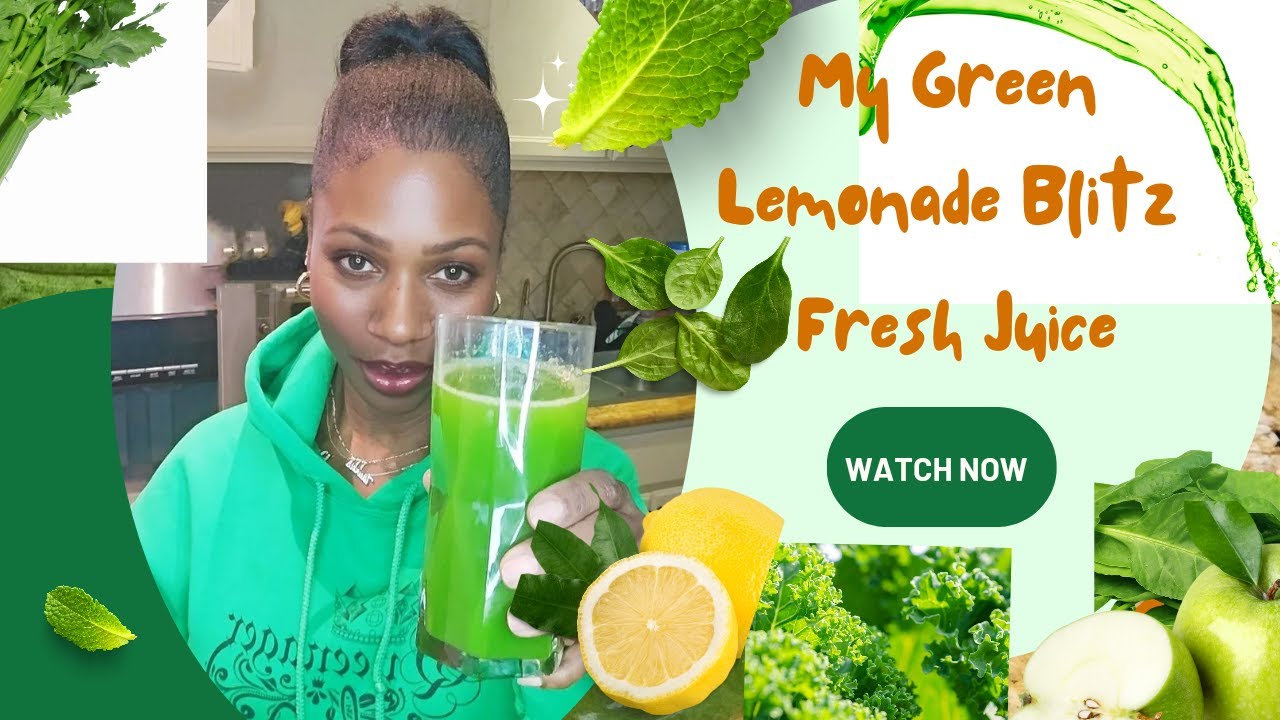 My Green Juice (The Green Lemonade Blitz) Fresh Juice!!!!! - YouTube