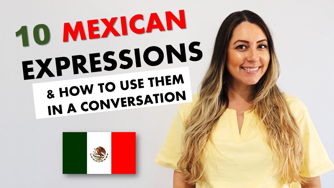 Mexican Phrases you Must know & Use in Spanish Conversations | Frases ...