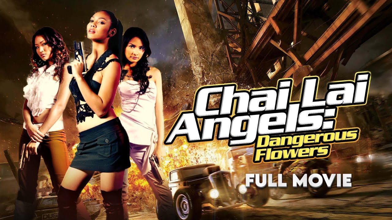 Chai Lai Angels: Dangerous Flowers | English | Full Movie | Supaksorn ...