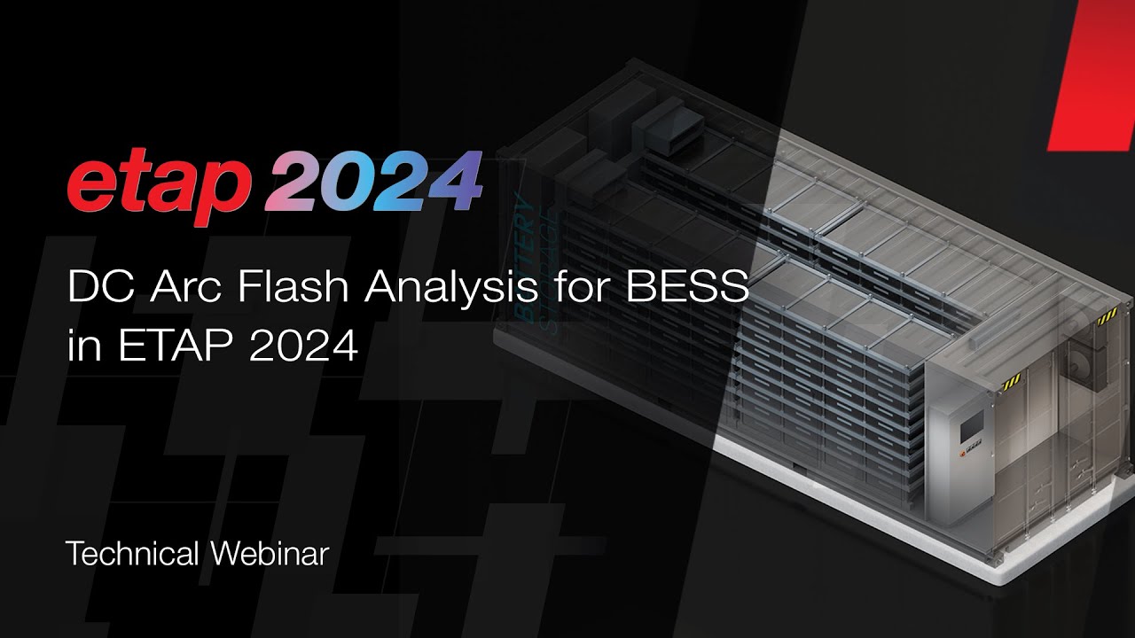 How to perform DC Arc Flash Studies for BESS in ETAP 2024 - YouTube