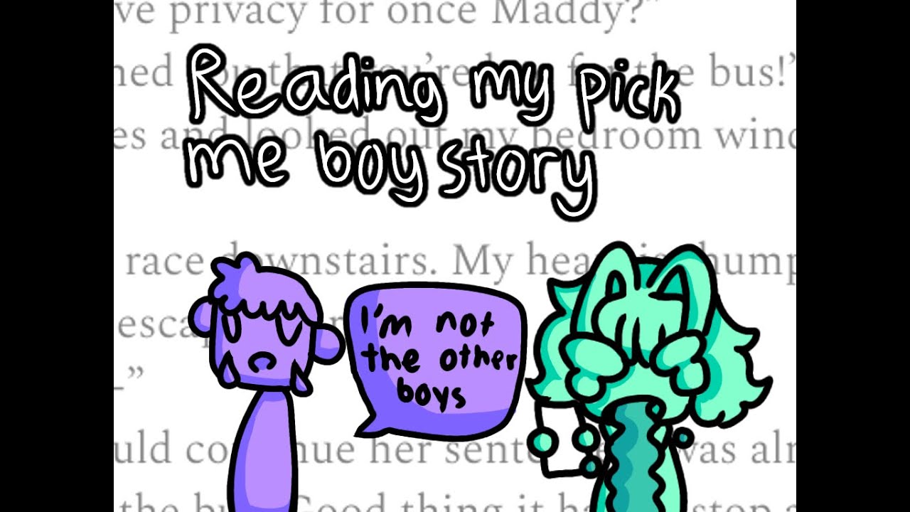 Reading my pick me boy story **READ THE DESCRIPTION** - YouTube