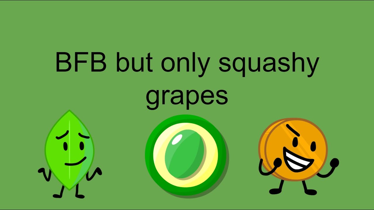BFB but only squashy grapes - YouTube