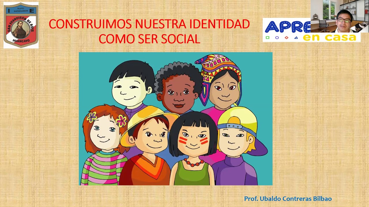 DPCC 4° secundaria semana 16 "Construimos nuestra identidad como ser ...