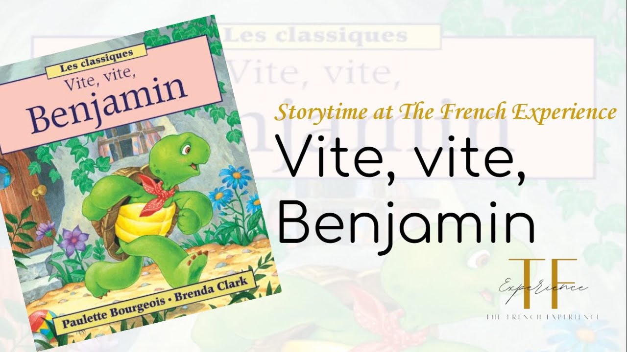 Storytime at the French Experience | Vite, vite, Benjamin! - YouTube