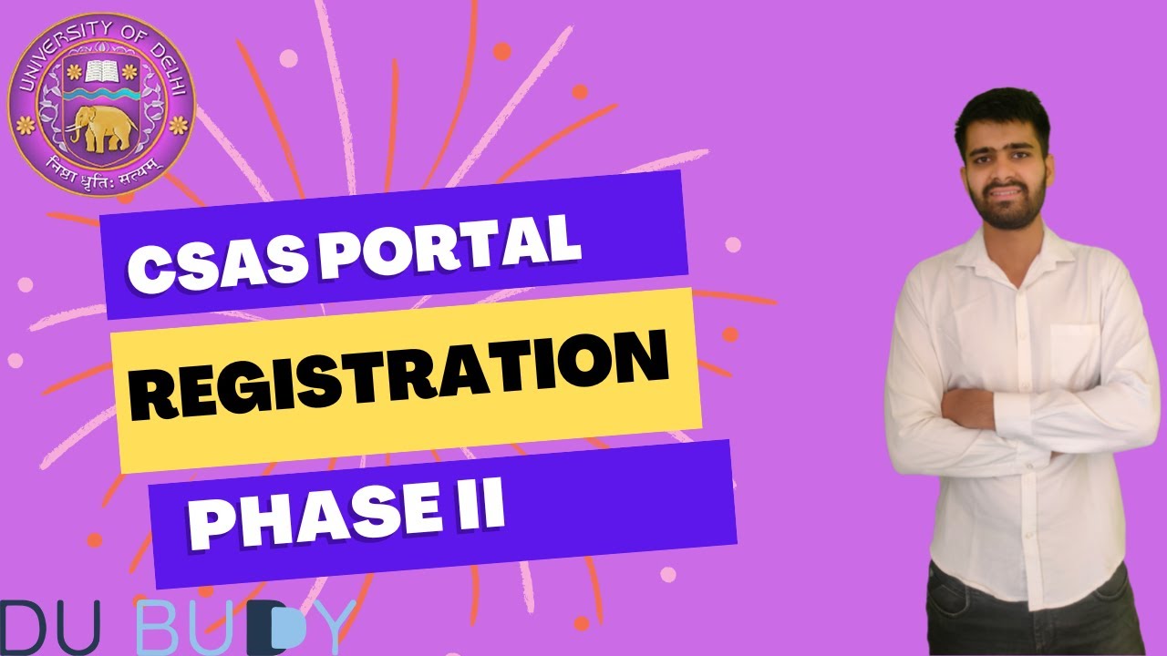 Delhi University CSAS Portal phase-2 starts registration today. - YouTube