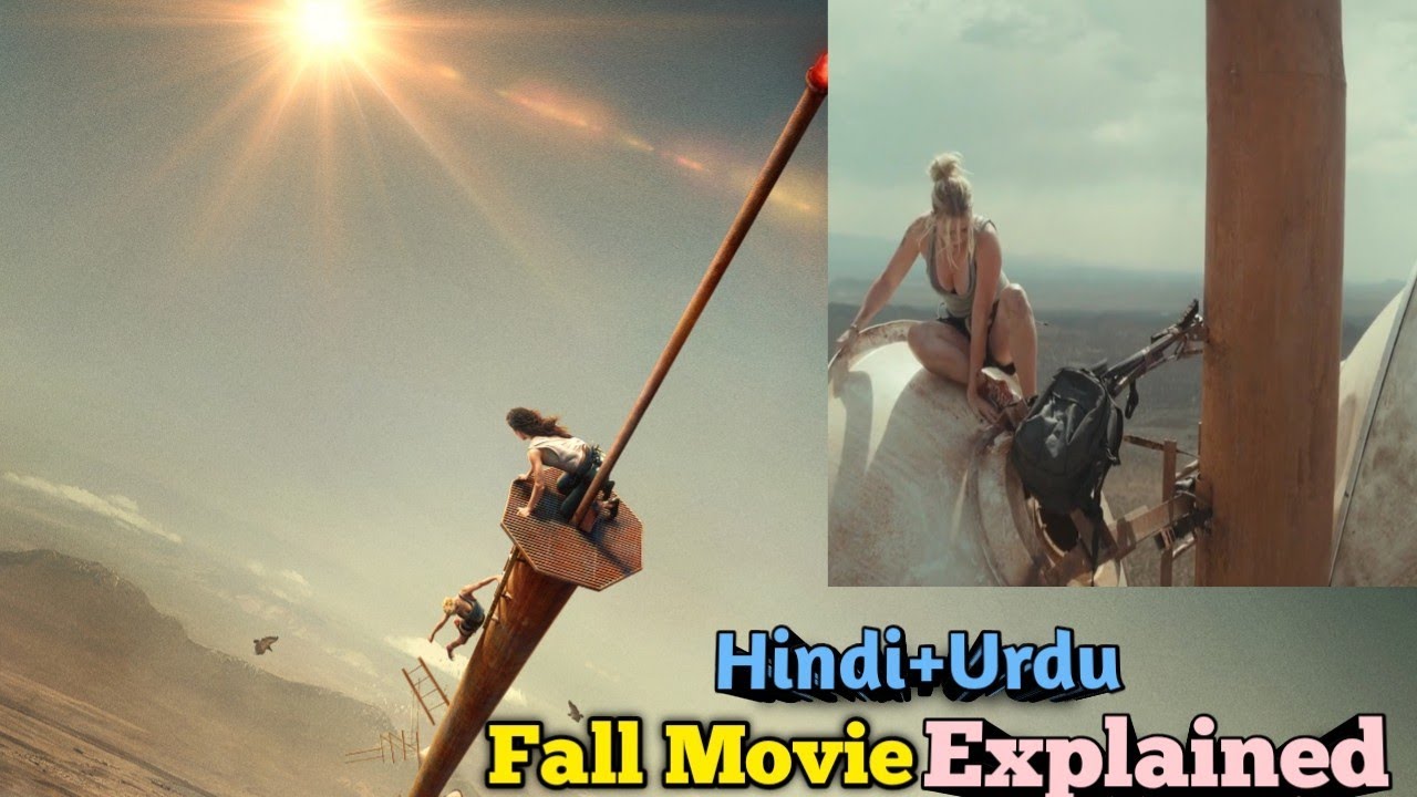 Fall Full Movie Explained Hindi+Urdu/How she Survive in 2000 Tower ...