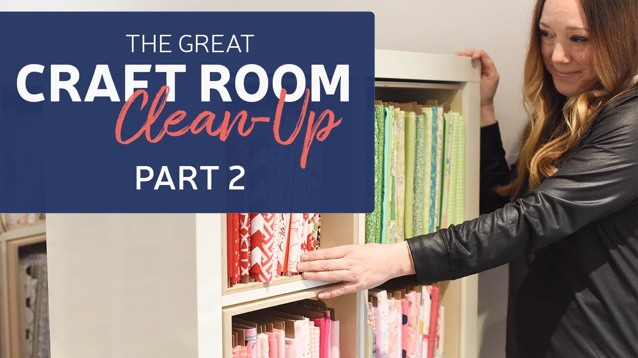 The Great Craft Room Clean Up | Part 2 - YouTube