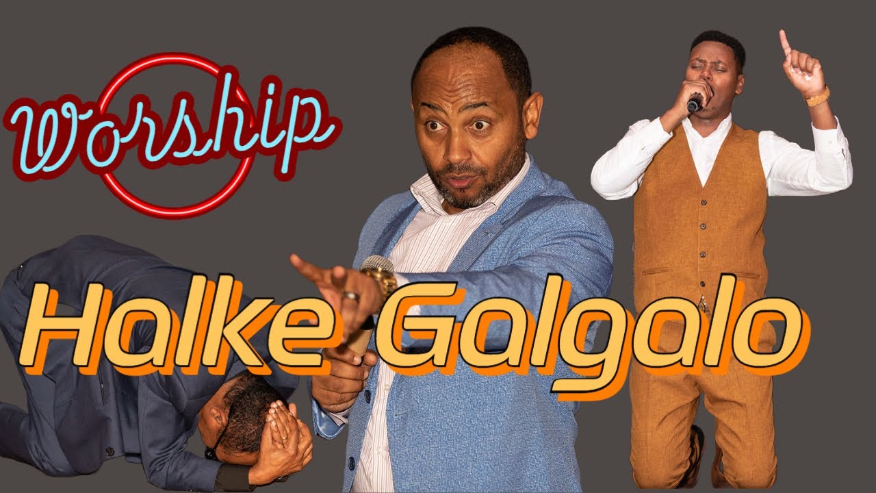 Worship with Halke Galgalo - YouTube
