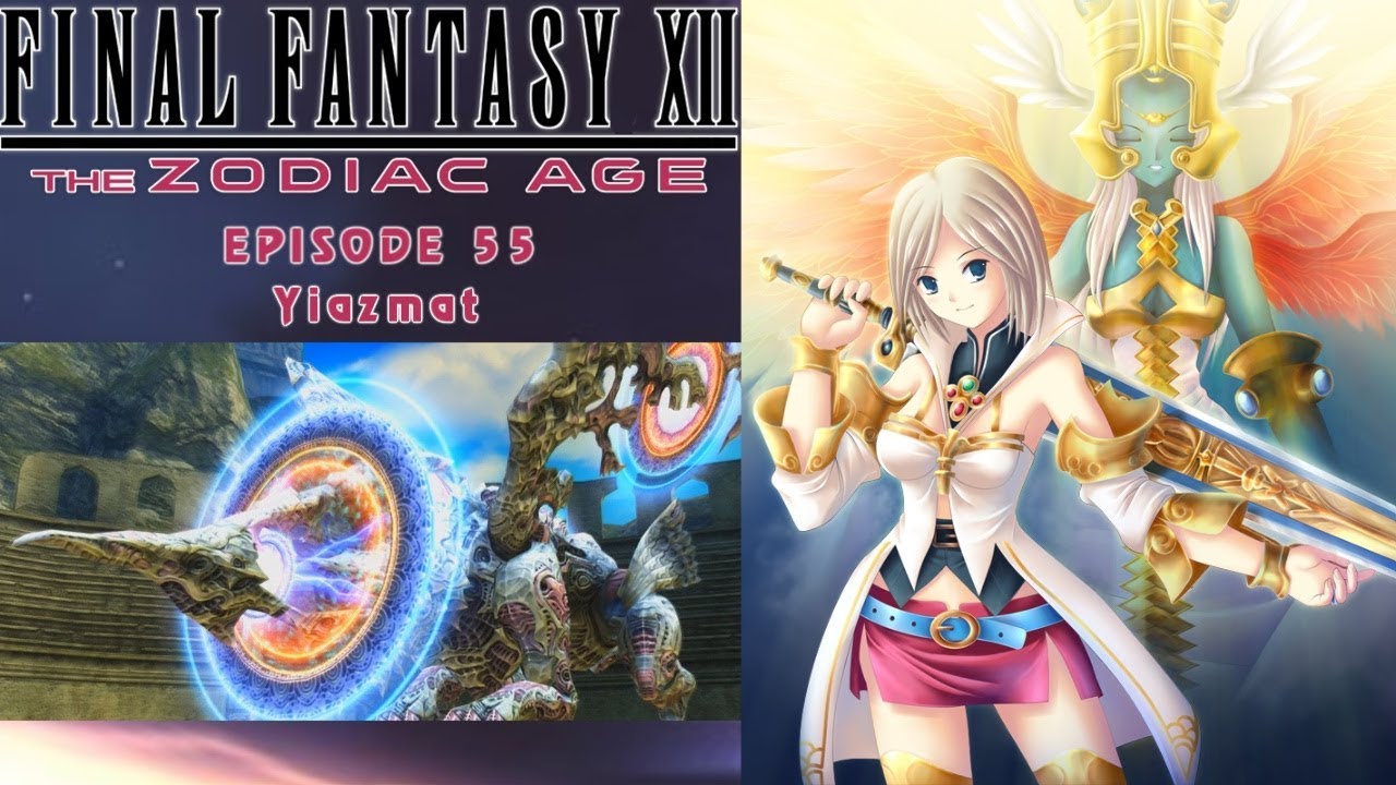 Final Fantasy XII Zodiac Age_Episode 55: Yiazmat - YouTube