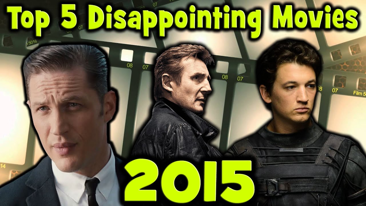 Top 5 Most Disappointing Movies Of 2015 - YouTube