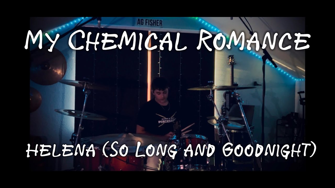 Helena (So Long and Goodnight) - My Chemical Romance (Drum Cover ...
