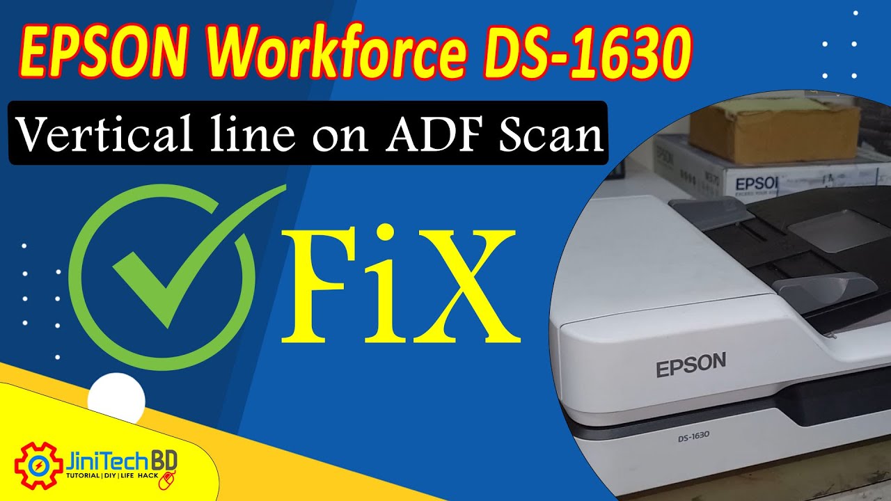 EPSON DS 1630 Vertical Line On ADF Scan ADF Scan Problem Solution For epson-ds-1630-vertical-line-on-adf-scan-adf-scan-problem-solution-for