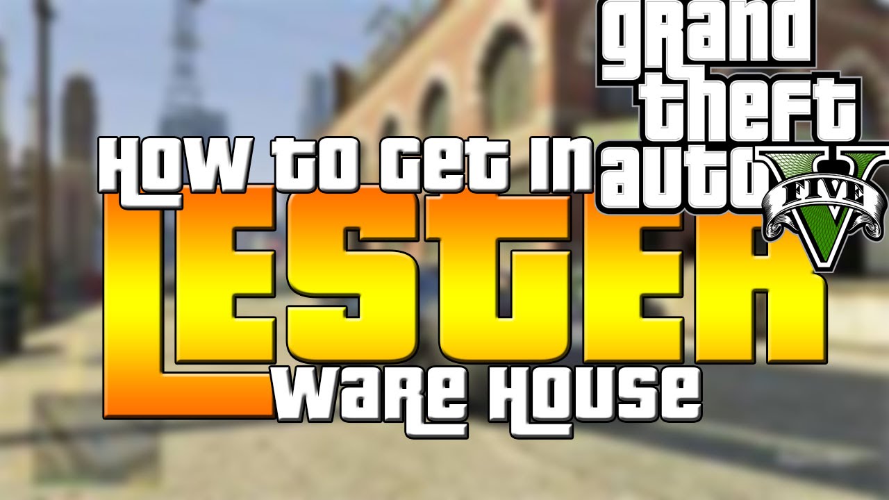 GTA 5 Glitches - How To Get Into Lesters Warehouse Online (GTA 5 Secret ...