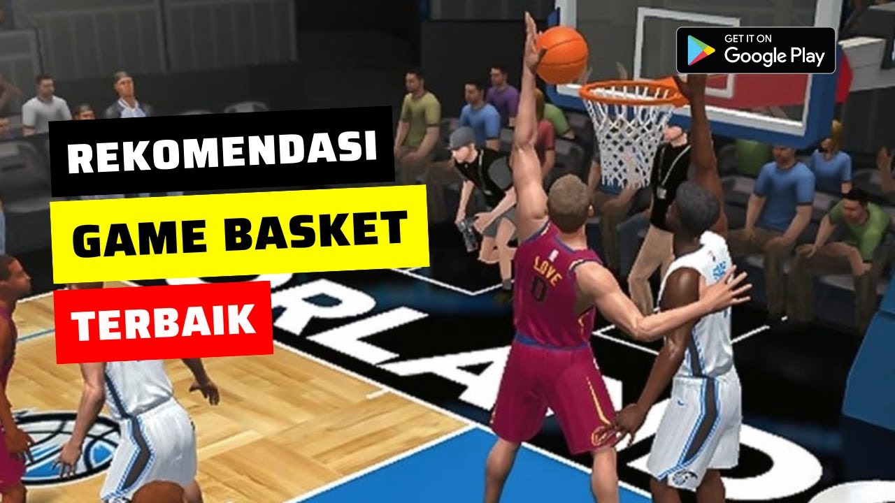 GAME BASKET ANDROID TERBAIK 2022 - YouTube