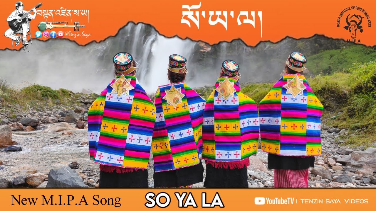 New MIPA Song | So Ya La ~ Dedicated to HCM Pema Khandu la | Monpa Song ...