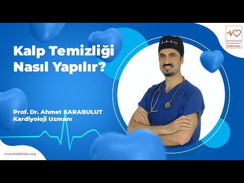 Kalp Temizliği Nasıl Yapılır? - Prof. Dr. Ahmet Karabulut