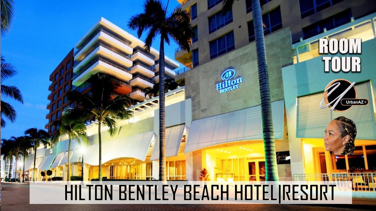 💎ROOM TOUR: HILTON BENTLEY BEACH HOTEL - SOUTHBEACH MIAMI,FLORIDA ...