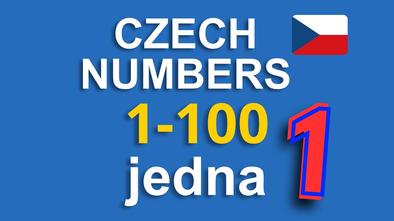 Learn Czech Numbers 1–100: Česká Čísla | Counting in Czech | Czech ...