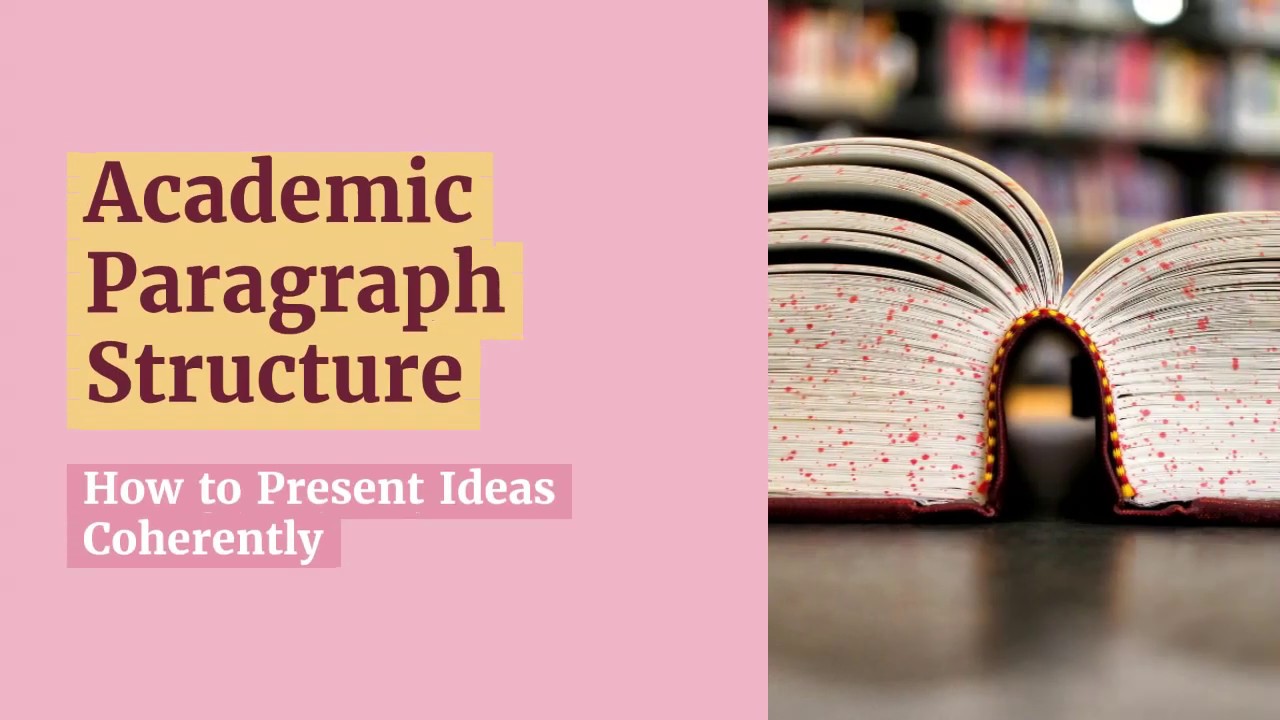 Academic Paragraph Structure - YouTube