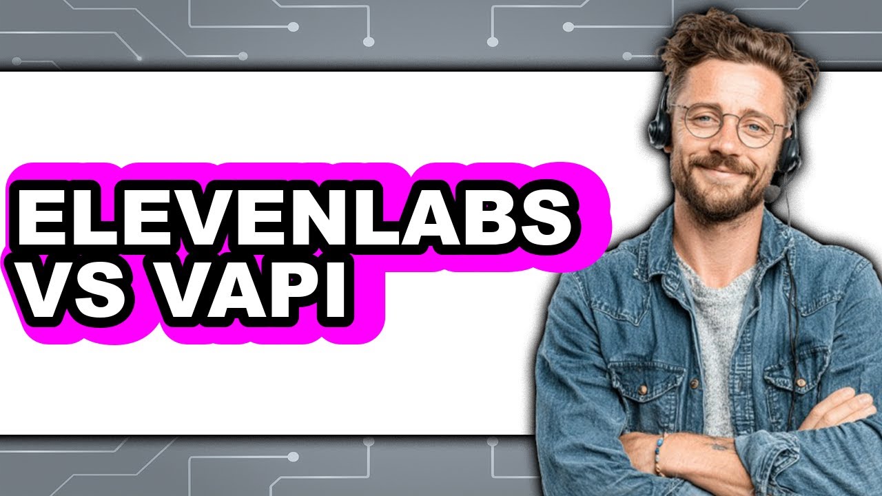 ElevenLabs vs Vapi - Which Is Better? - YouTube