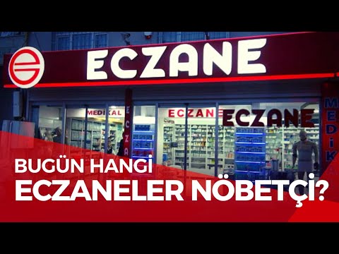 Nöbetçi Eczane Sorgulama - Bugün Hangi Eczaneler Nöbetçi?