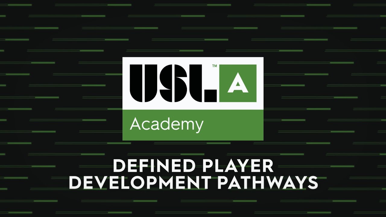 USL Academy - Pathway to Senior Team Soccer: Defined Player Development ...