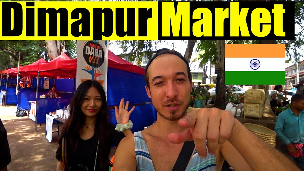 Dimapur Market Tour || Nagaland Northeast India Vlog 🇮🇳 - YouTube