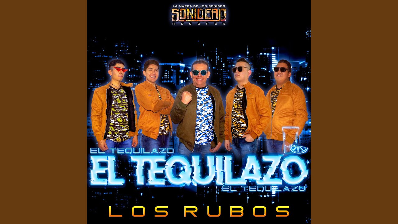 El Tequilazo - YouTube