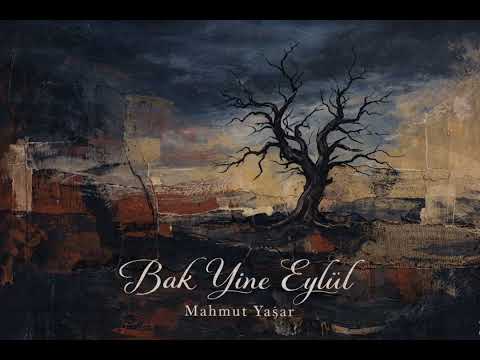 Akşam & Bak Yine Eylül | Mahmut Yaşar 