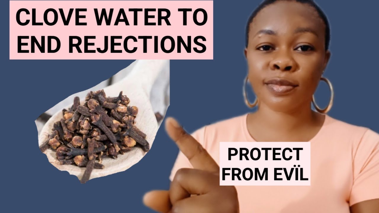 Clove: Cleanse using clove water for protection and remove rejection ...