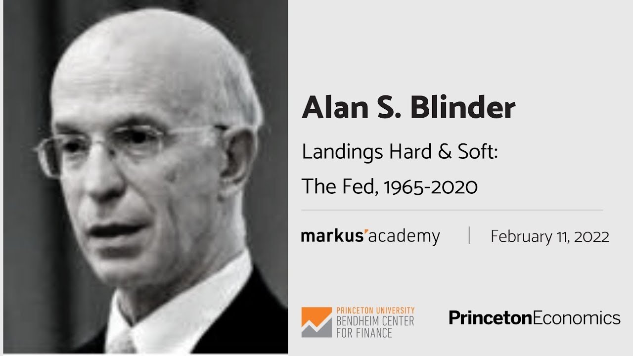 Alan Blinder on Landings Hard and Soft: The Fed, 1965-2020 - YouTube