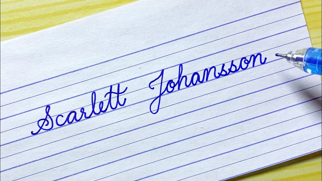 Scarlett Johansson” Beautiful name in cursive handwriting | Calligraphy ...