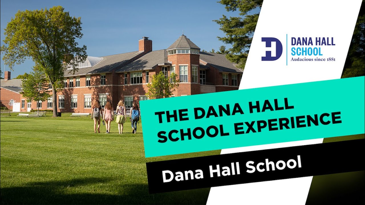 Dana Hall School: The Dana Hall School Experience # ...