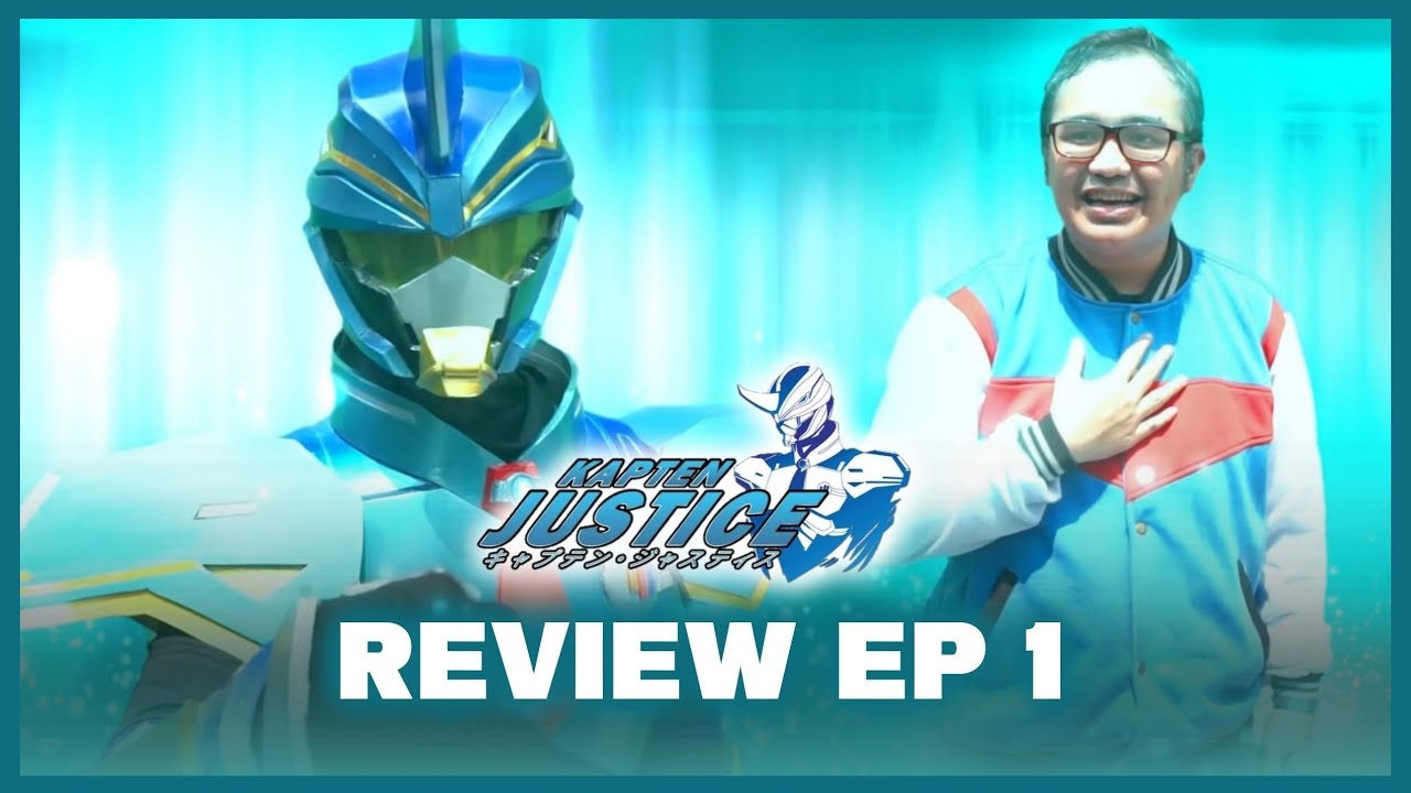 Lahirnya Kapten Justice! Review Kapten Justice Ep 1 - YouTube