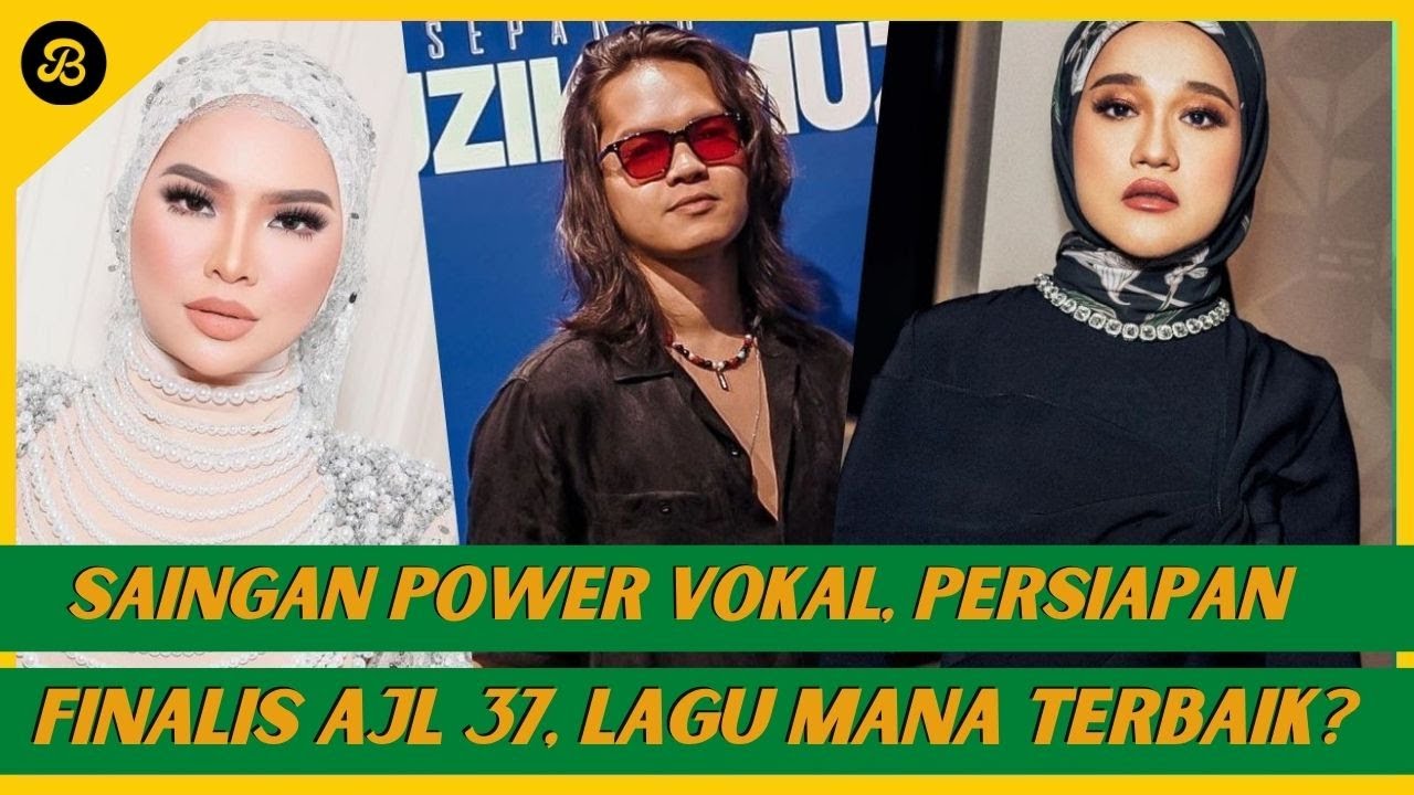 KOMPILASI KOMEN & TEMUBUAL FINALIS ANUGERAH JUARA LAGU KE-37, APA ...